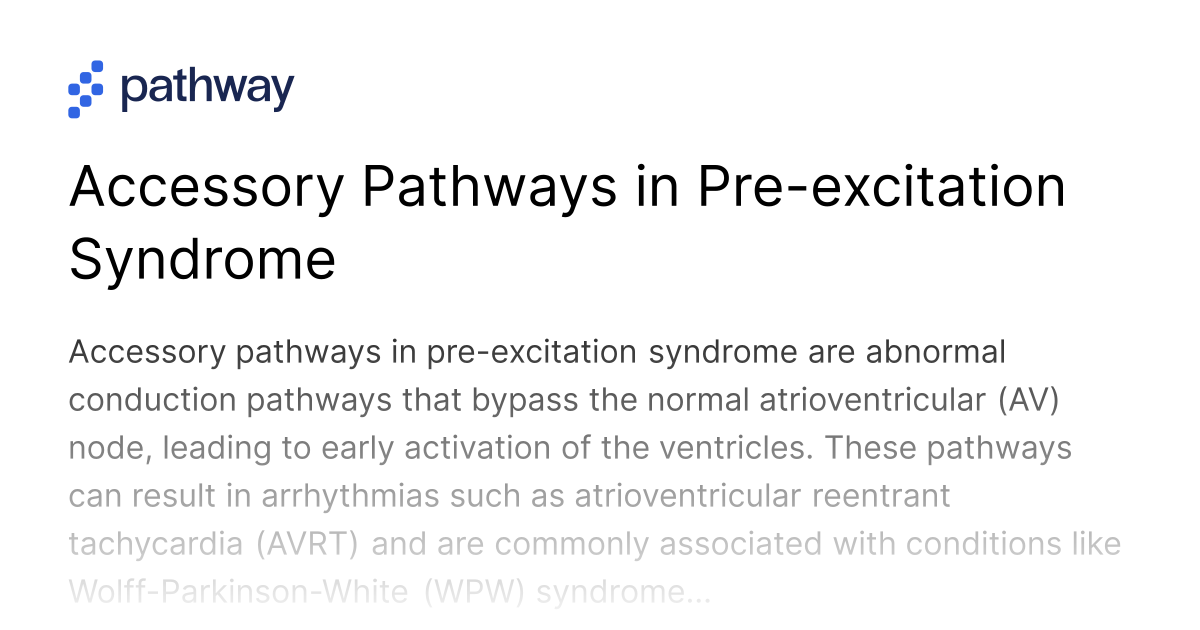 Accessory Pathways in Pre-excitation Syndrome – Pathway