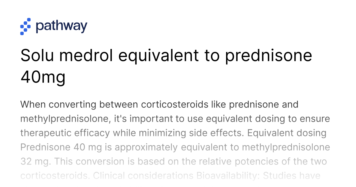 Solu medrol equivalent to prednisone 40mg – Pathway